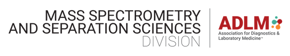Mass Spectrometry and Separation Sciences Division | myadlm.org